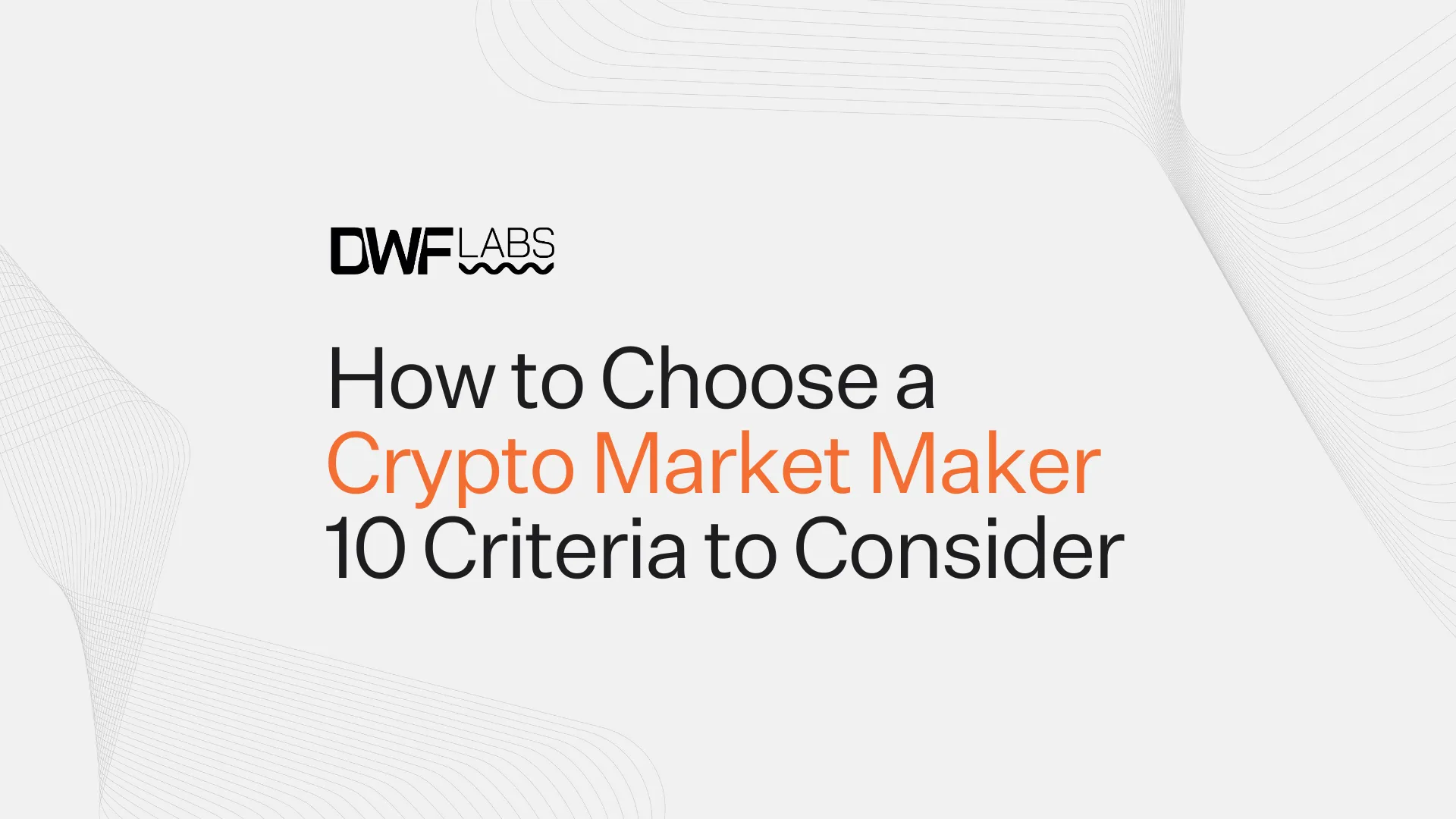 How to Choose a Crypto Market Maker: Key Factors Explained.