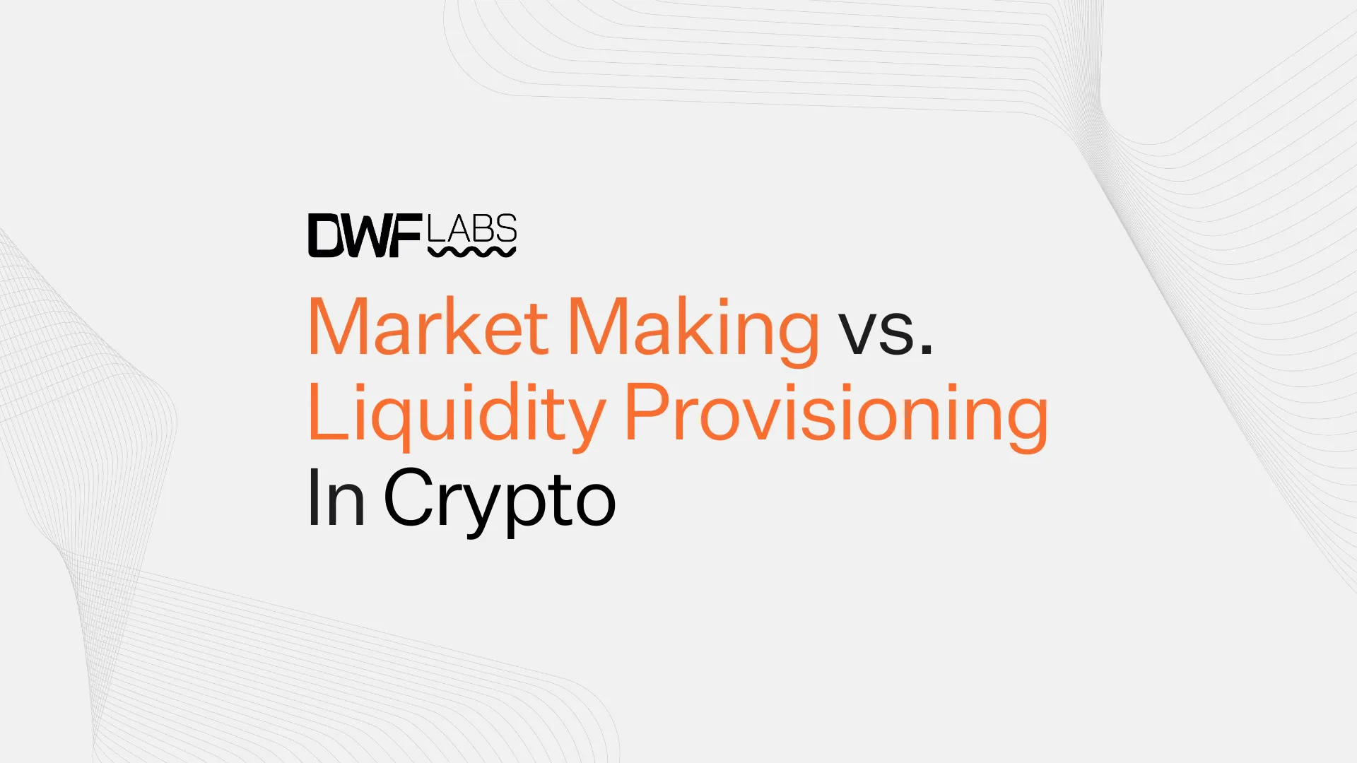 Market Making vs. Liquidity Provision in Crypto Explained