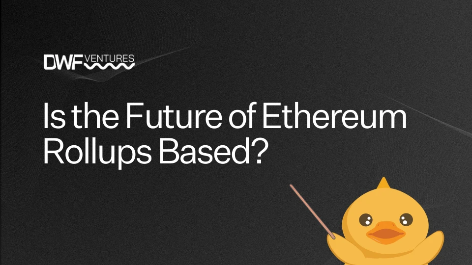 Is the Future of Ethereum Rollups Based?