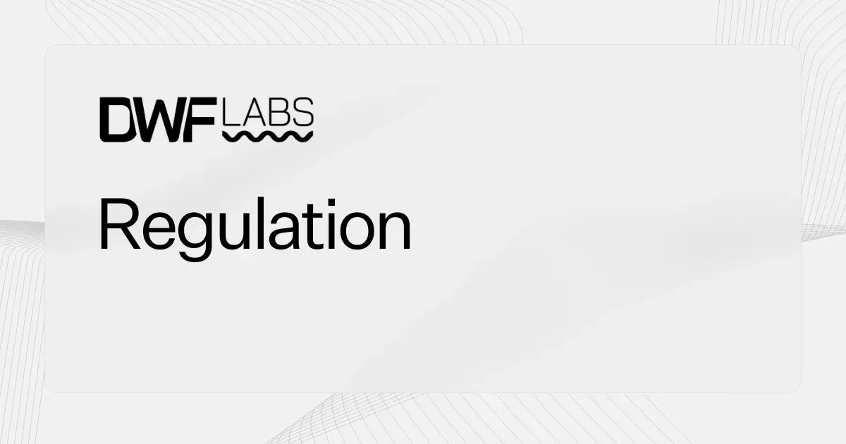 News & Insights about Crypto Regulation | DWF Labs